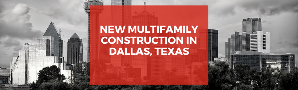 New MultiFamily Construction in Dallas,Texas - MultiFamilyData